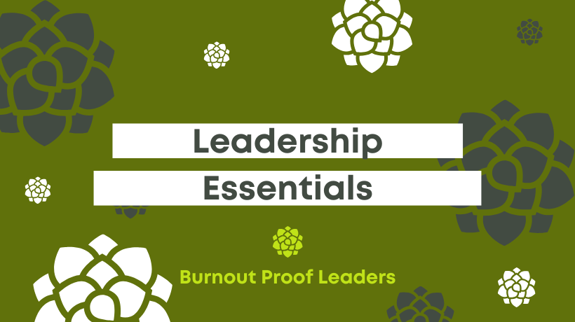 Leadership Essentials | Elements of Exceptional Modern Leadership Part 1